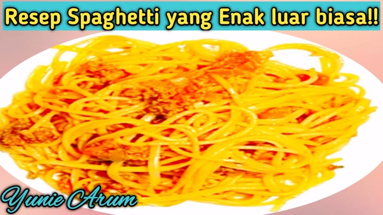 Spaghetti Daging Sapi || Rasa bikin nagih - Yunie Arum - YouTube