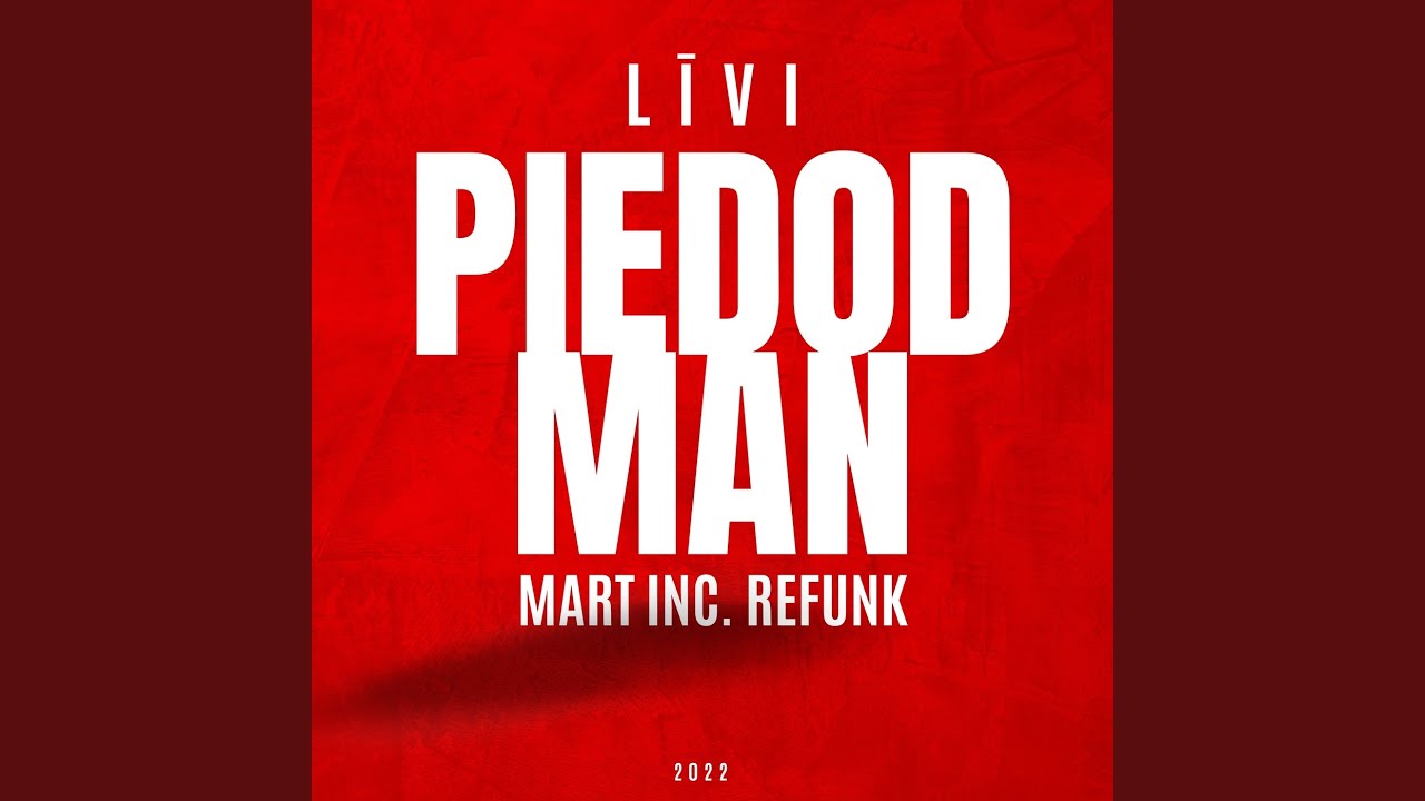 Piedod man (Mart Inc. ReFunk) - YouTube