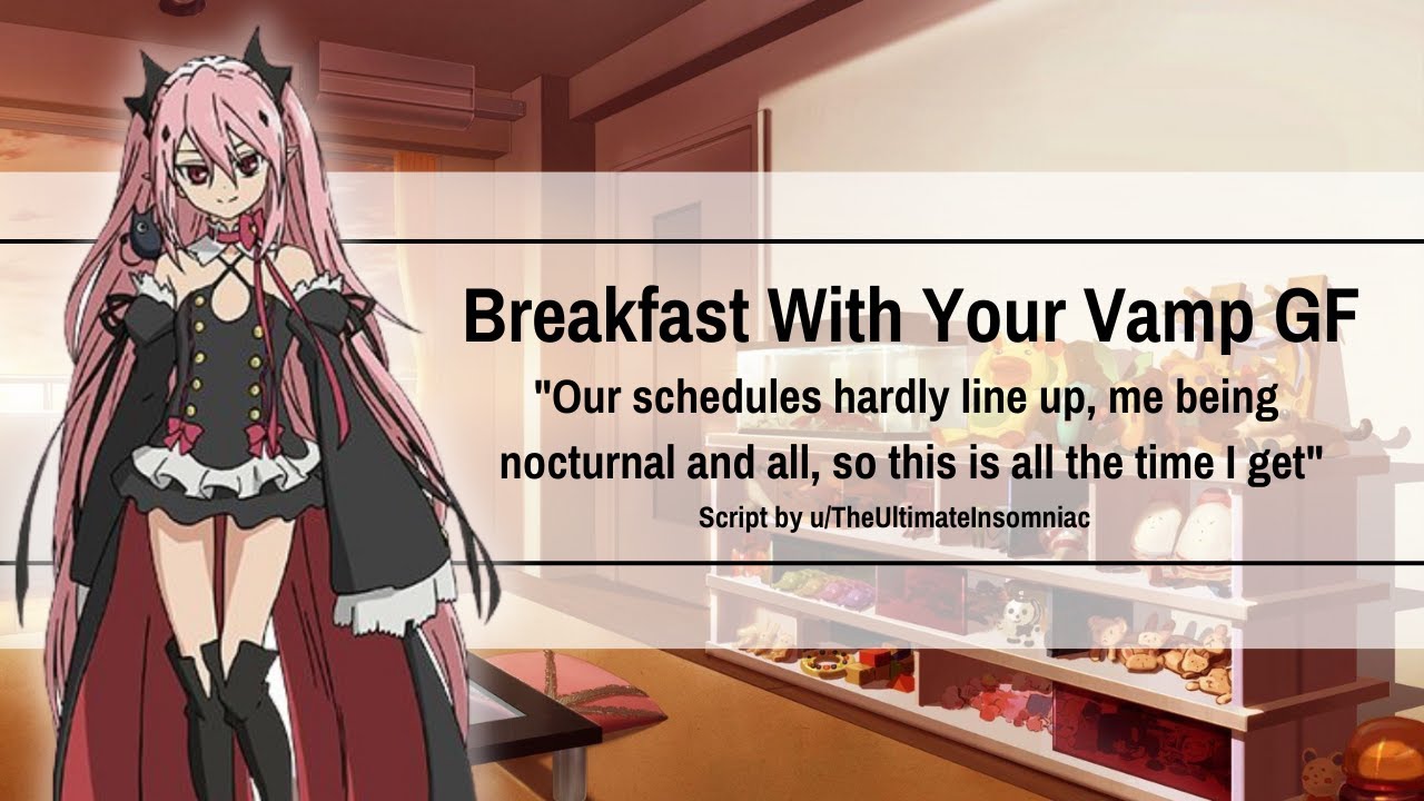 Breakfast With Your Vampire Girlfriend [F4A] [Monstergirl] [Clingy] [Human Listener] [GFE] [ASMR ...