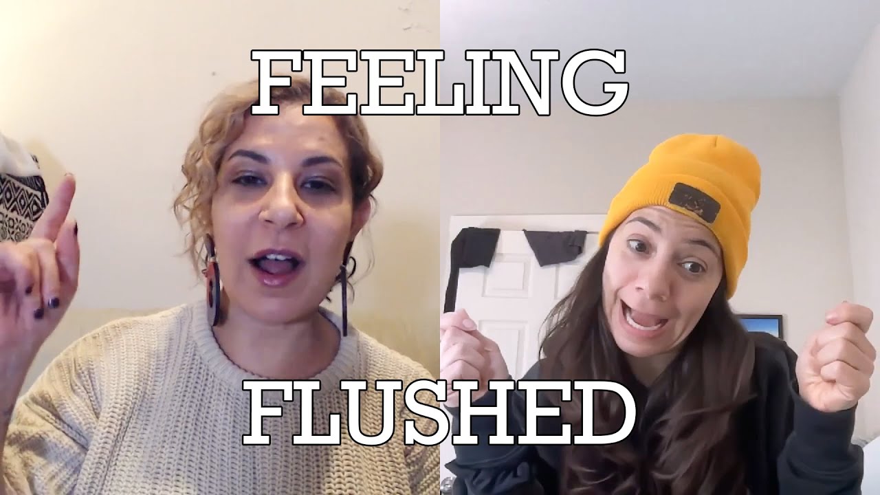 Feeling Flushed - YouTube