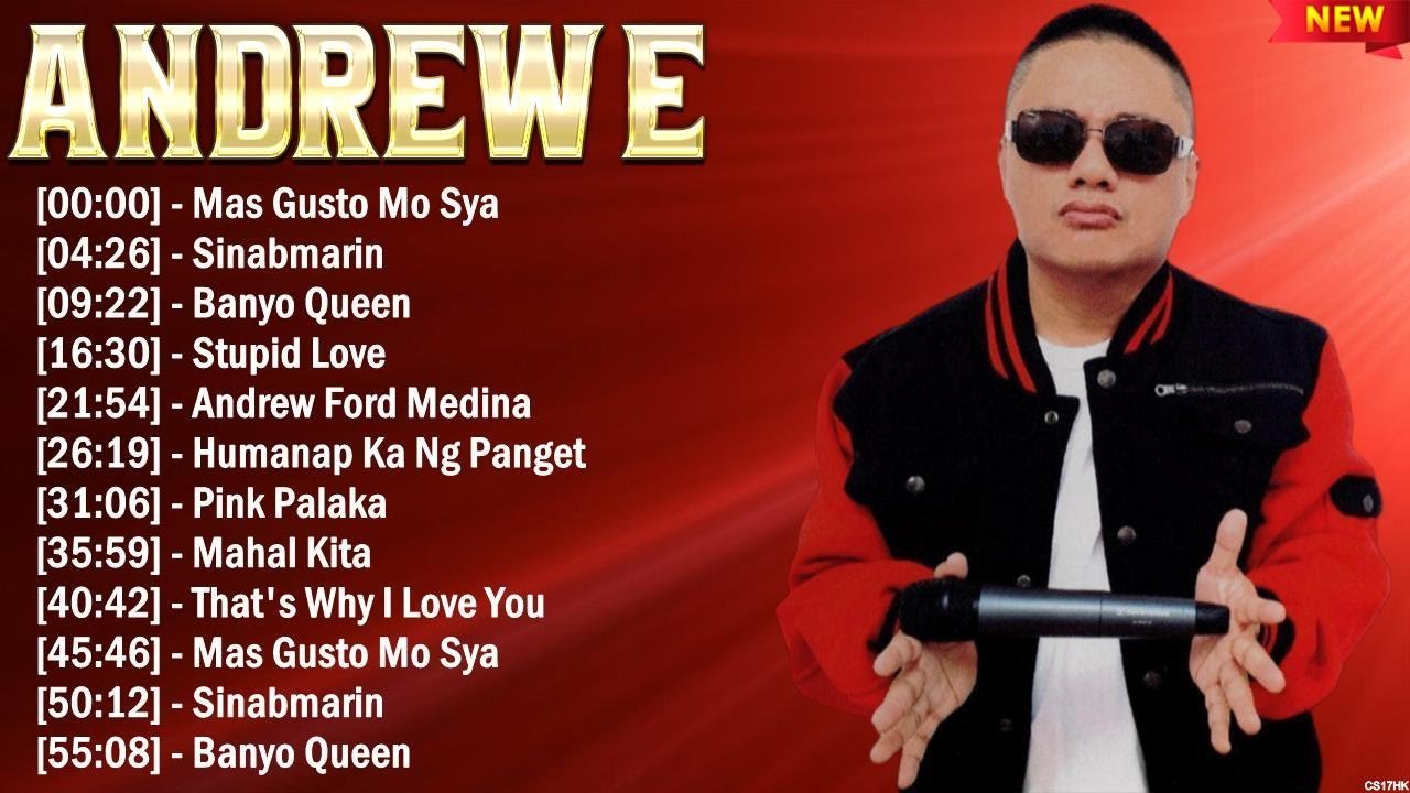 Andrew E Greatest Hits OPM Songs Collection ~ Top Hits Music Playlist ...