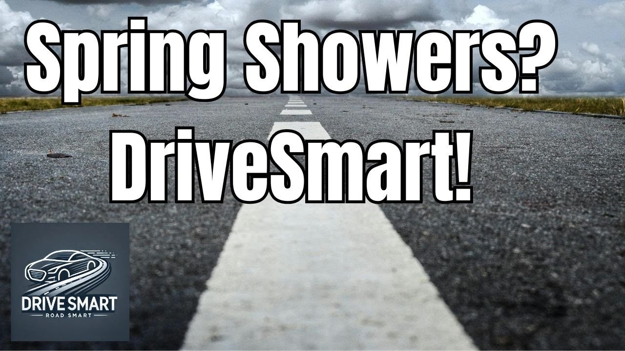 Driving in Spring Showers: 5 Safety Tips for Wet Roads | #DriveSmart ...