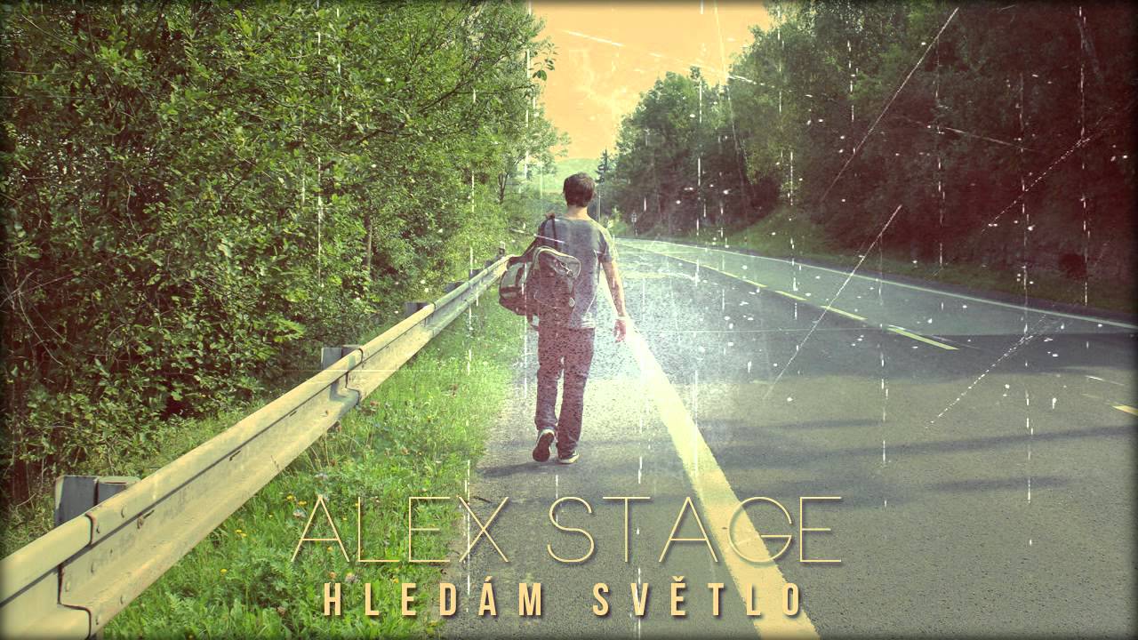 Alex Stage / Hledám světlo / 2013 - YouTube