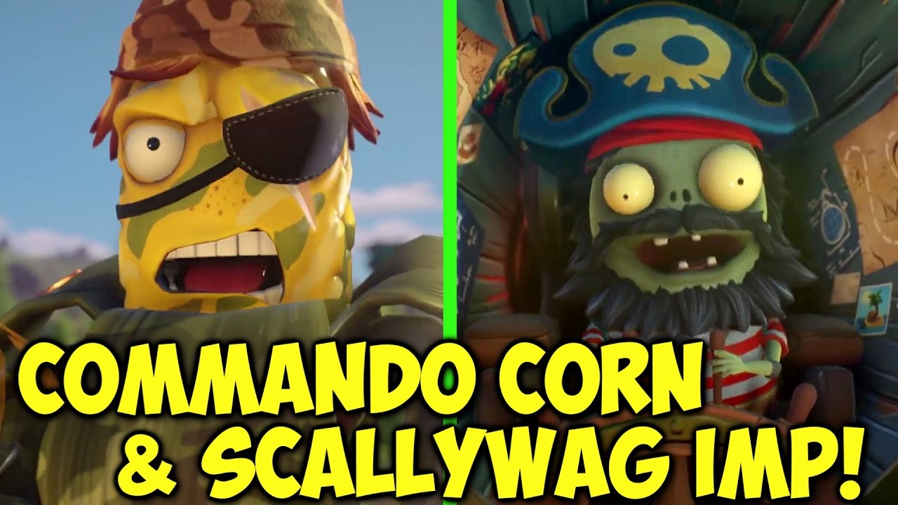 COMMANDO CORN & SCALLYWAG IMP Showcase! | Plants vs Zombies: Garden ...