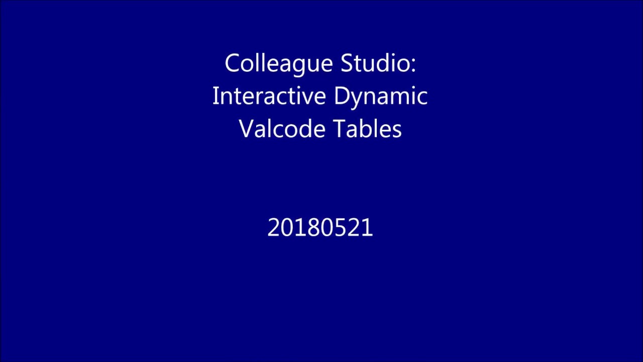 Colleague Studio: Dynaminc & interactive val code tables - YouTube