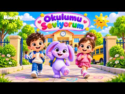 Okulumu Seviyorum 🎒 Eğitici Çocuk Şarkıları | MinoTV