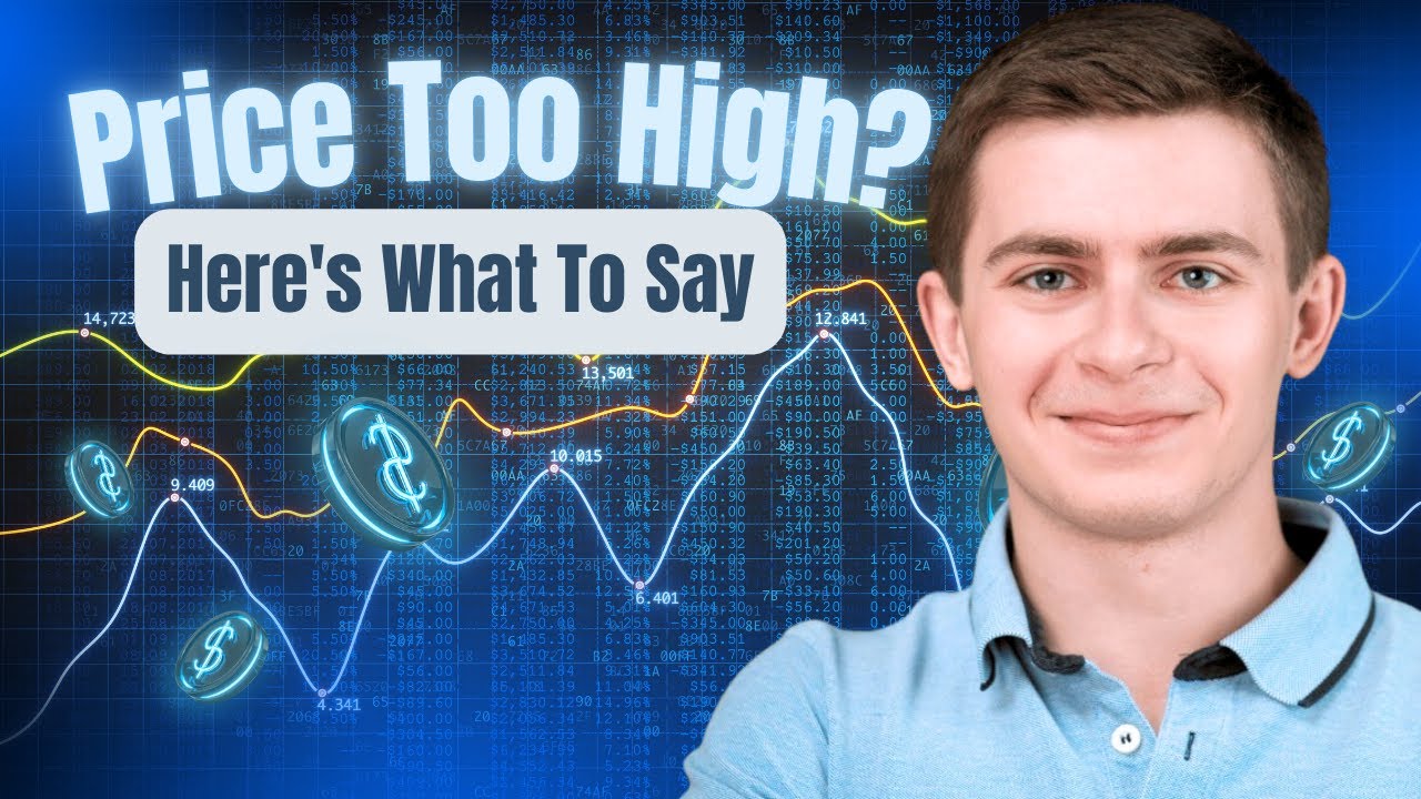 Prospect Says: "The Price is Too High" You Say... - YouTube