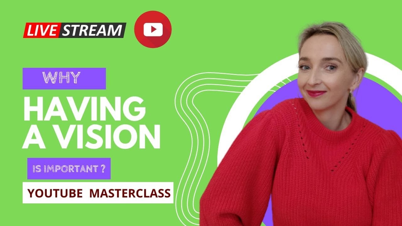 Why Having a Vision is Important? - Live MasterClass - YouTube