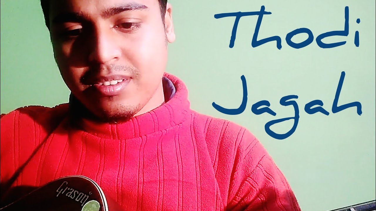 Thodi Jagah | Arijit Singh | Marjavaan | Unplugged Ghosh | - YouTube