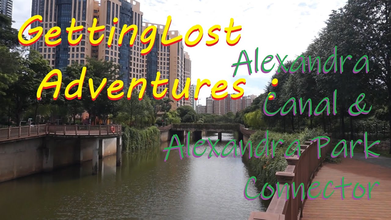 GettingLost Adventures : Alexandra Canal and the Alexandra Canal Park ...