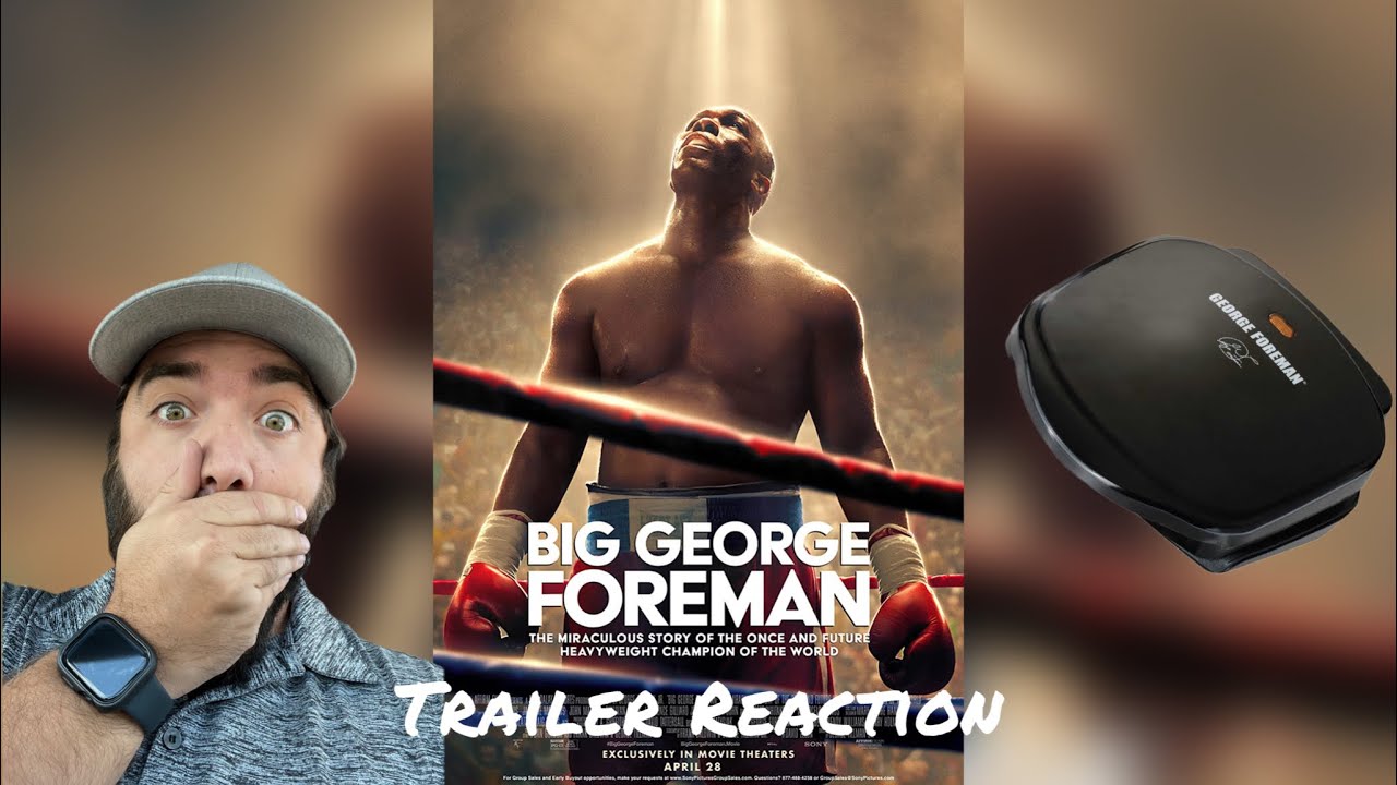 The Big Reaction (Big George Foreman Trailer Reaction) - YouTube