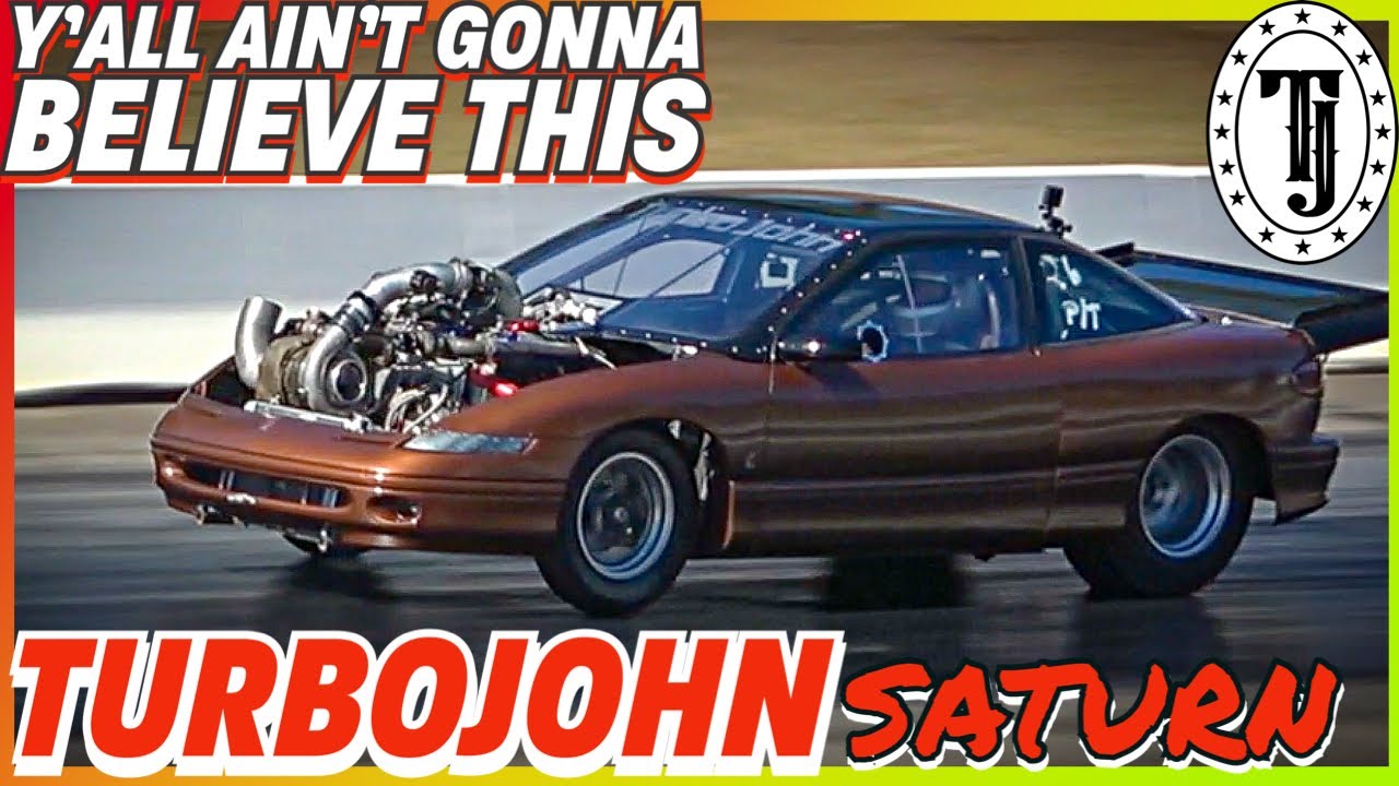 Turbo John Saturn is Flying....... Personal Best 1/8 mile and 1/4 mile ...