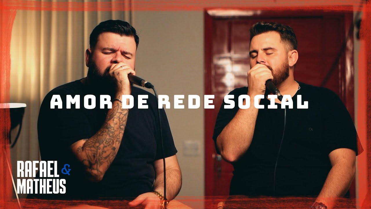 Rafael e Matheus - AMOR DE REDE SOCIAL - GUIA DVD - YouTube