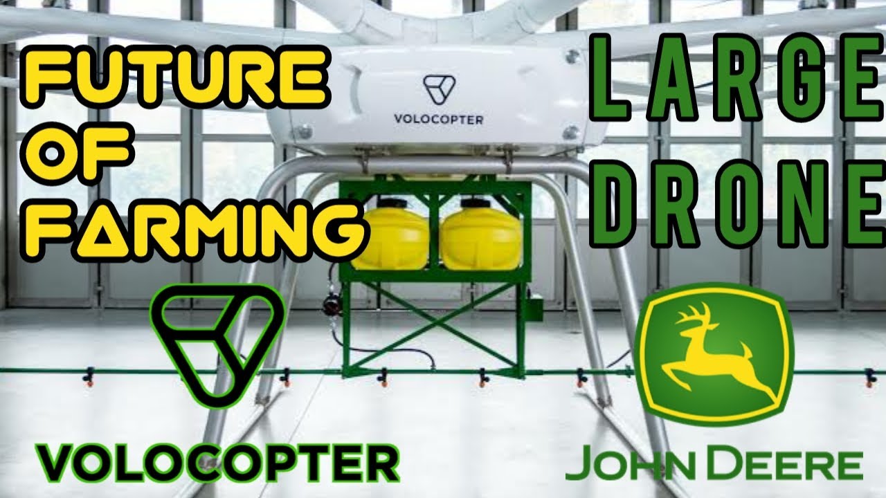volocopter john deere | john deere drone | future of farming john deere - YouTube