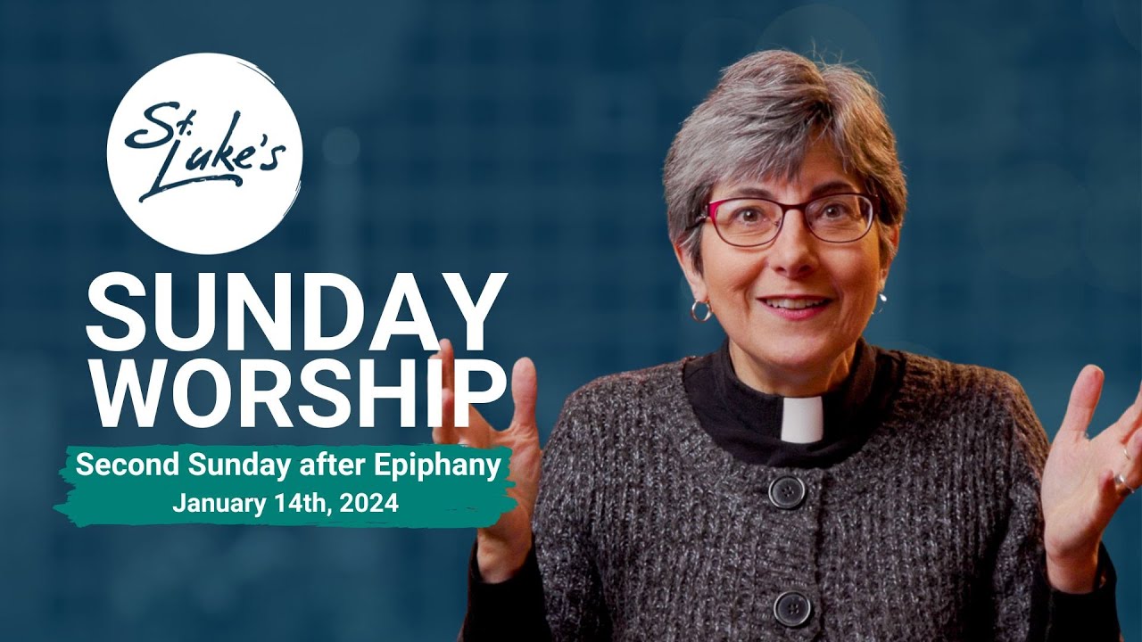 St. Luke's | January 14th, 2024 | Epiphany - YouTube
