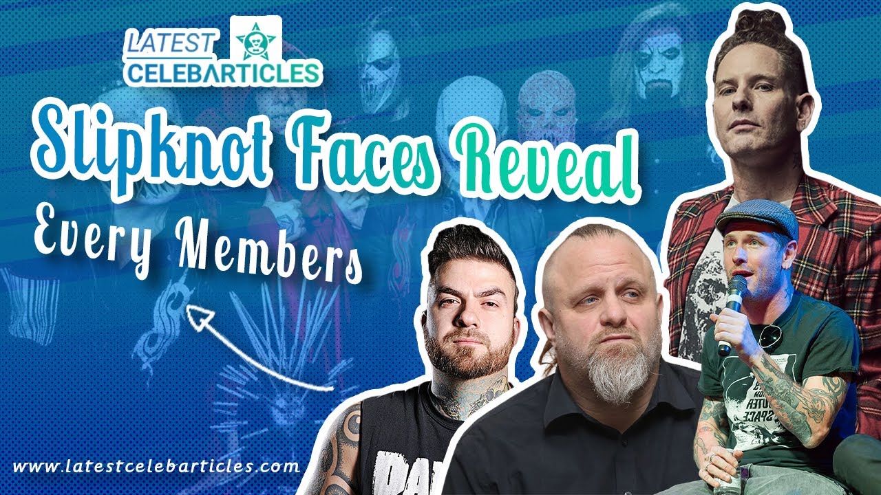 Faces Revealed of all Slipknot Members – Present, Past and Founding ...