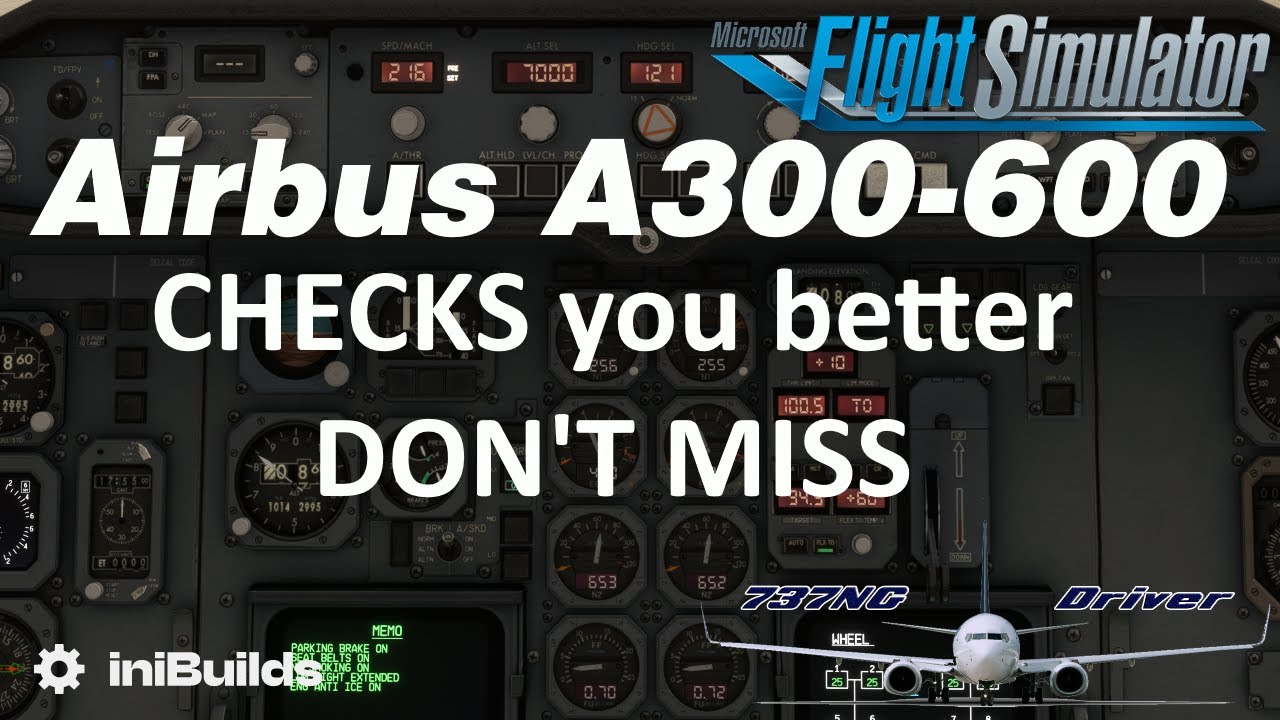 iniBuilds A300-600 Essential Preflight Checks and Maintenance Options ...