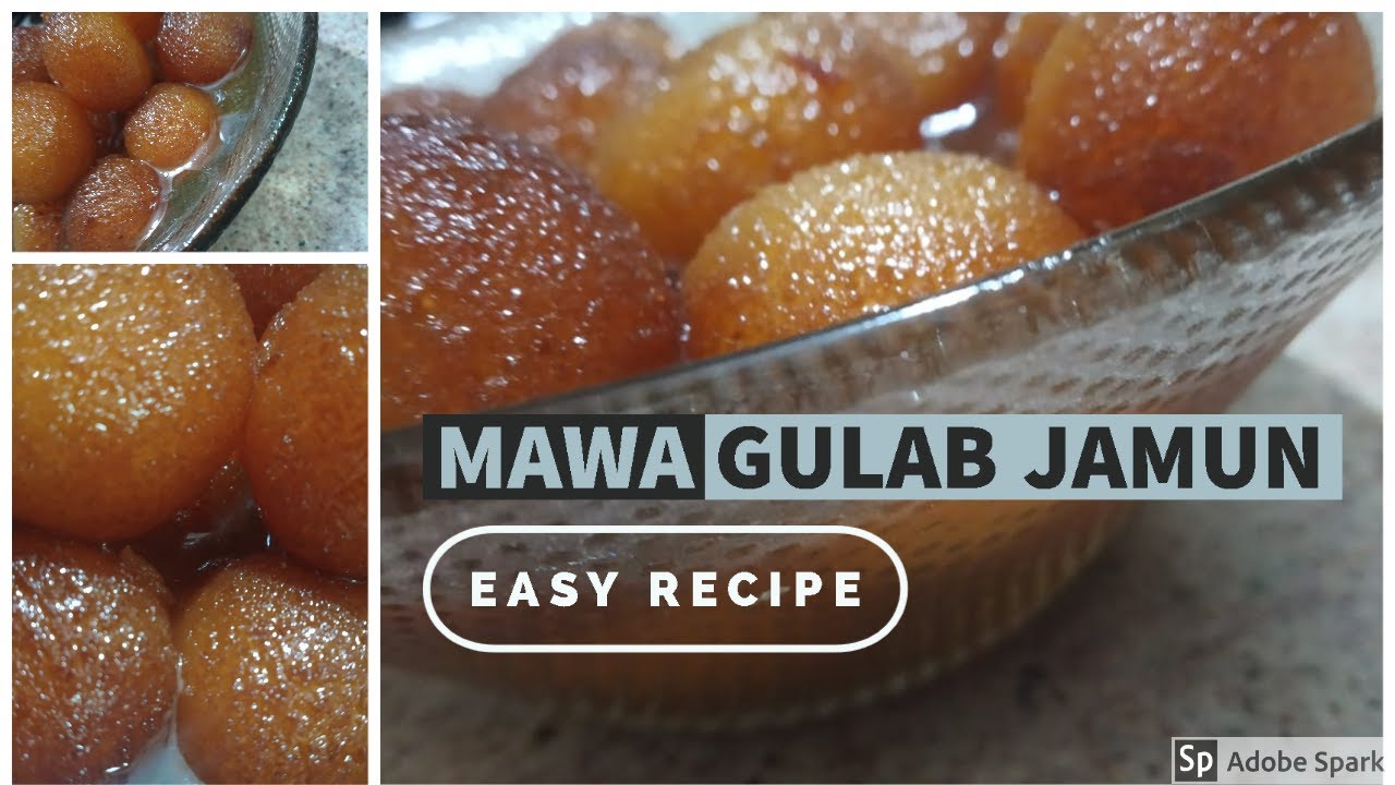 Gulab Jamun Recipe -Recipe with Mawa | हलवाई जैसा गुलाब जामुन मावा से ...