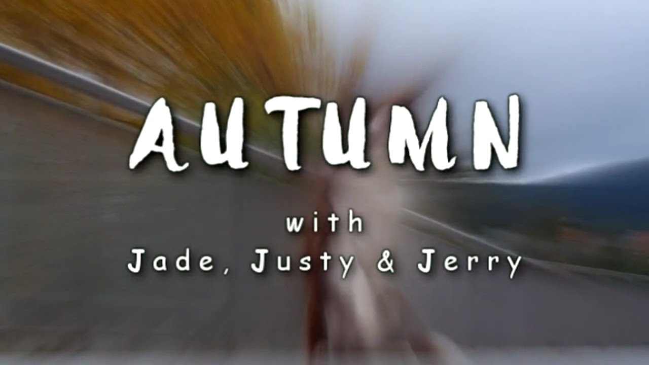 :: AUTUMN with Jade, Justy & Jerry :: | autumn 2016 ♡ - YouTube