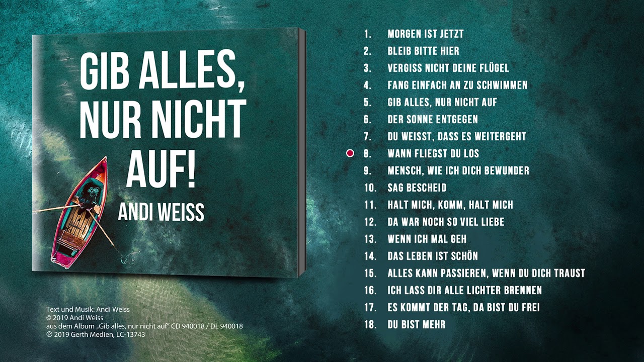 Andi Weiss - Gib alles, nur nicht auf! (Album Player) - YouTube Music