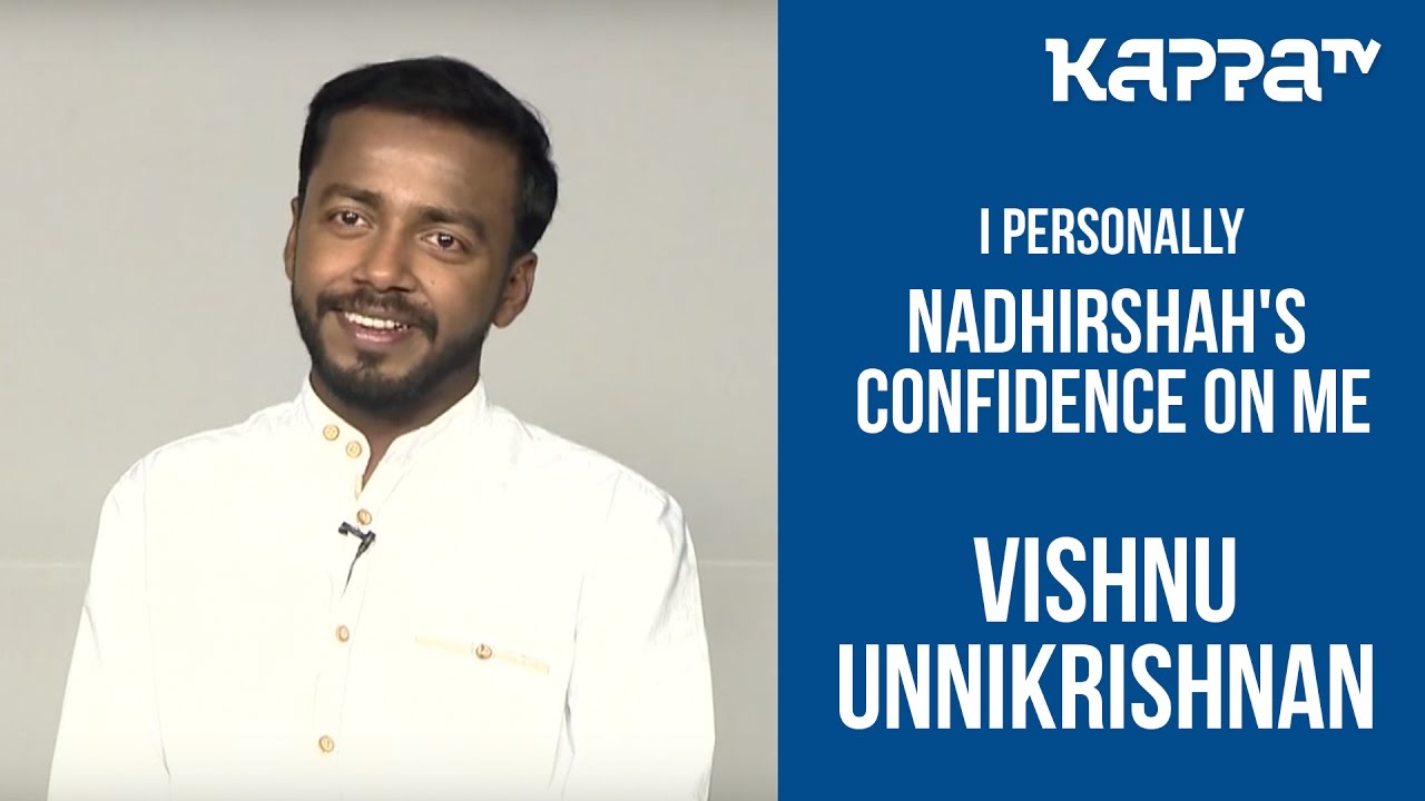 Vishnu Unnikrishnan(Part 1) - I Personally - Kappa TV - YouTube