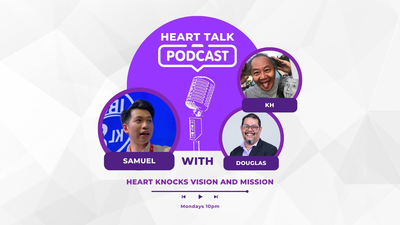 Heart Talk S2E1: Heart Knocks Mission and Vision - YouTube