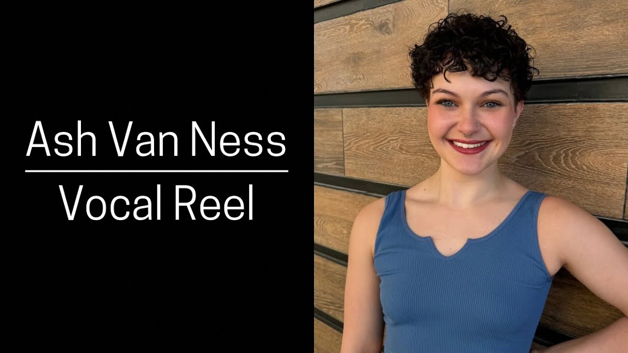 Ash Van Ness Vocal Reel - YouTube