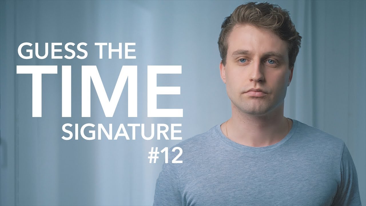 Guess The Time Signature #12 - YouTube