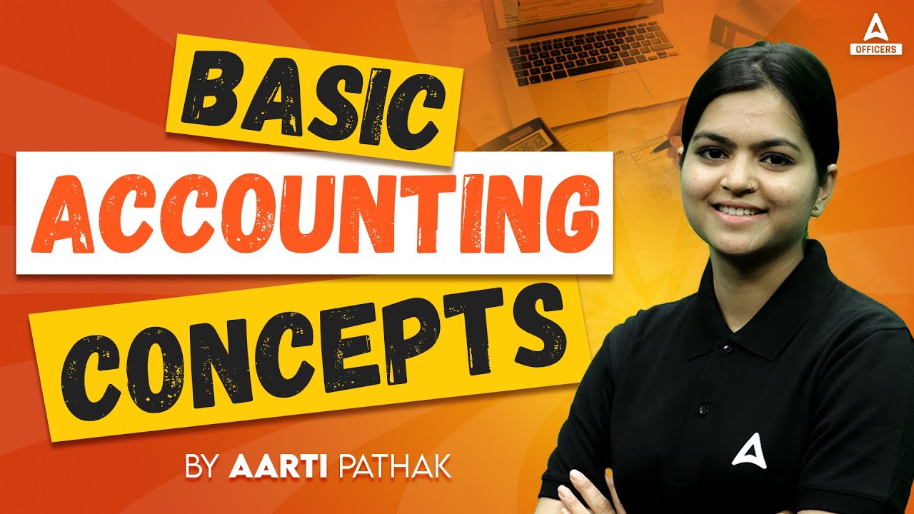 Basic Accounting Concepts by CA Aarti Pathak | Accounting Terms - YouTube