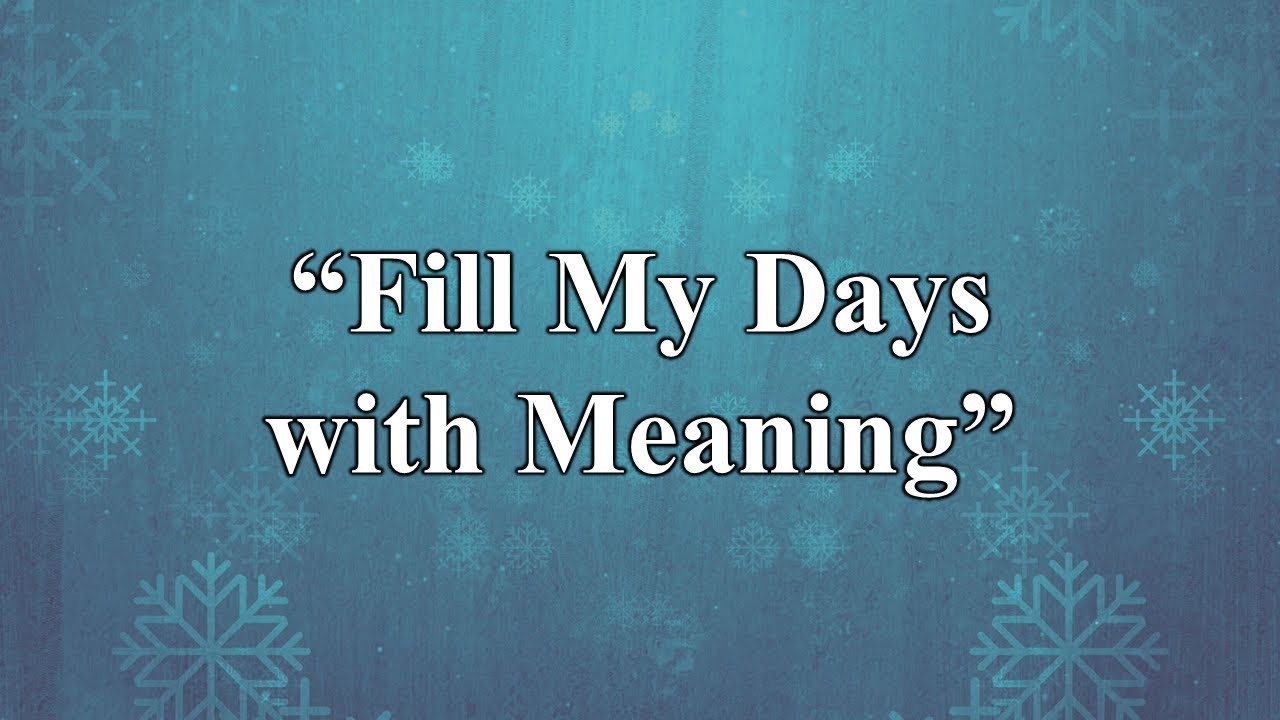 “Fill My Days with Meaning” 8:30am Traditional Service - YouTube