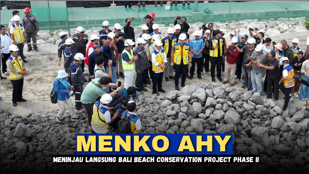 Menko AHY Meninjau Langsung Bali Beach Conservation Project Phase II ...