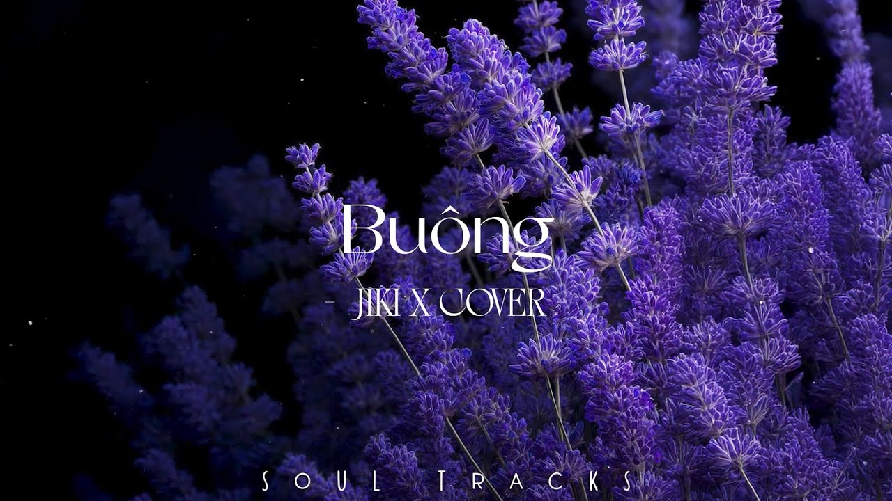 Buông (Acoustic) - Jiki X Cover / Lyrics - YouTube