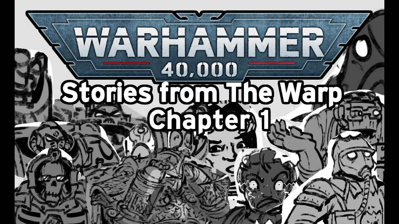 WARHAMMER : STORIES FROM THE WARP CHAPTER 1 - A Warhammer 40k Webcomic ...