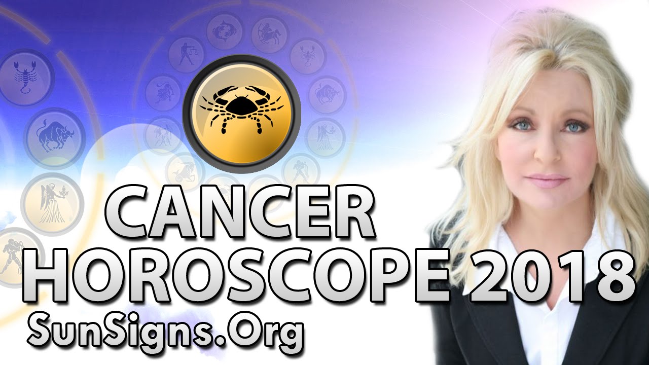 Cancer Horoscope 2018 Predictions - YouTube