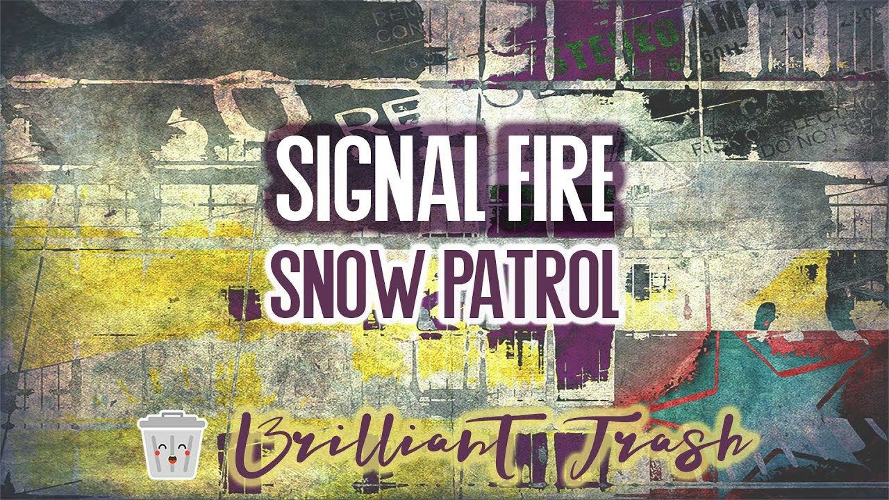 Snow Patrol - Signal Fire (karaoke) Alternative 2007 - YouTube
