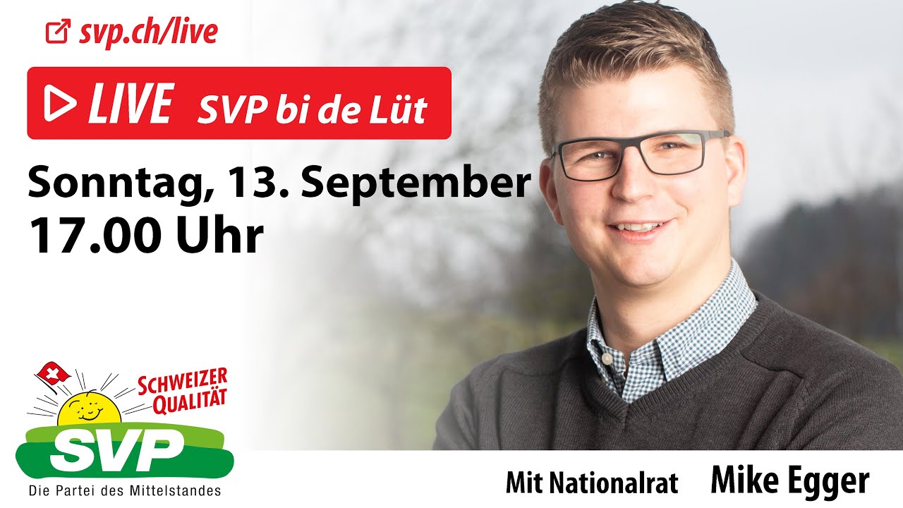 SVP bi de Lüt mit Nationalrat Mike Egger - YouTube