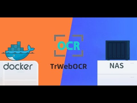 群晖NAS用docker搭建TrWebOCR开源的离线OCR - YouTube