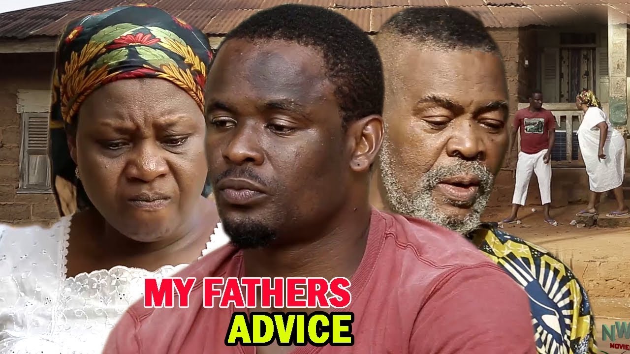 My Father's Advice Season 1 & 2 - ( Zubby Michael ) 2019 Latest ...