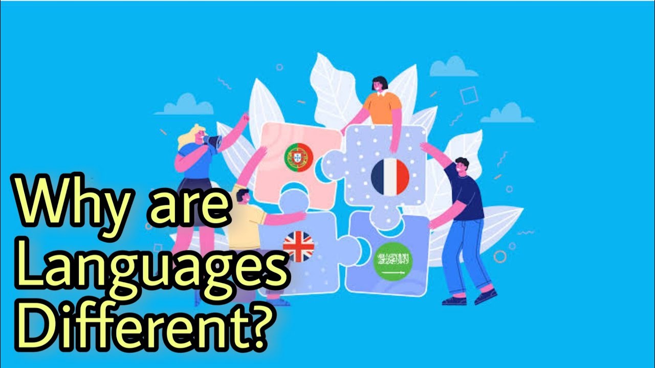 Why are Languages Different? - YouTube