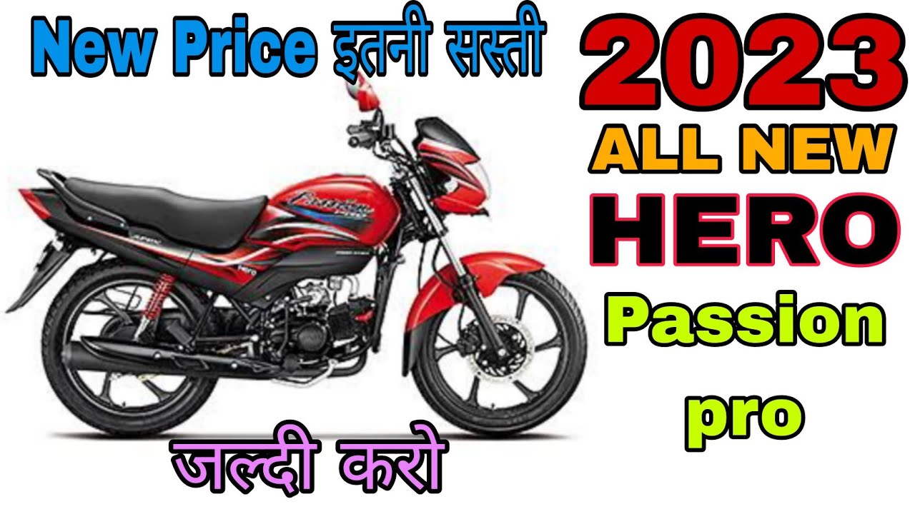 Hero Passion Pro BS7 _ 2023 New Model | Price, Mileage, Features ...