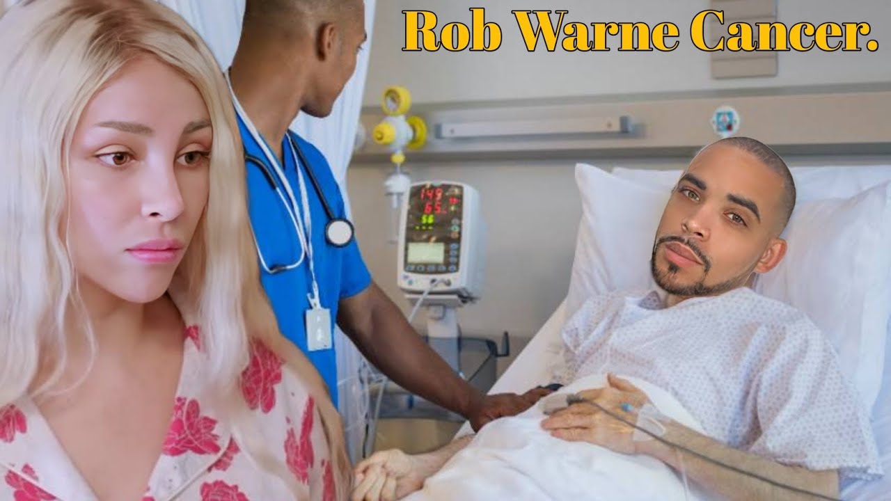 90 Day Fiancé' star Rob Warne diagnosed with cancer, admitted to ...