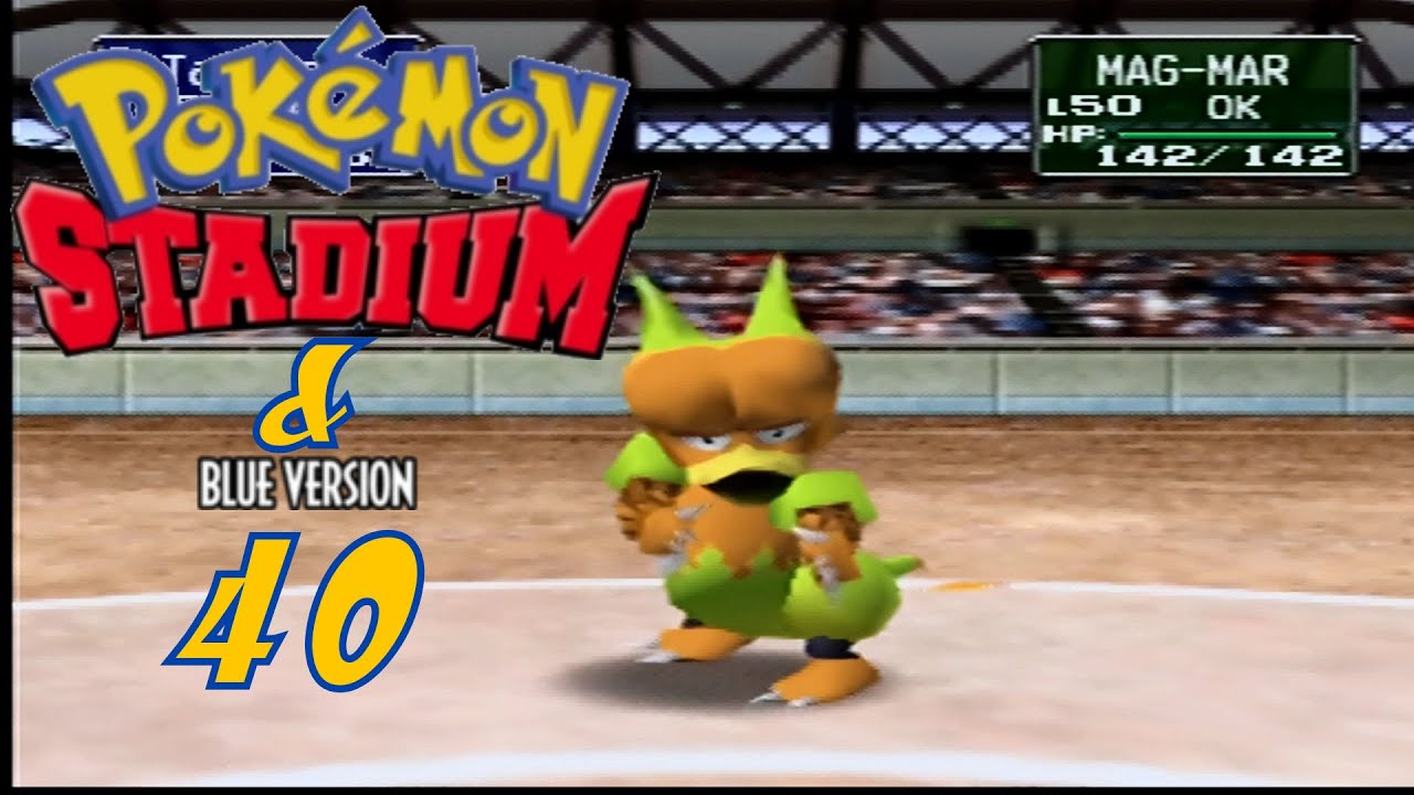 Let's Play Pokemon Stadium & Blue, Part 40: Poke Cup - Master Cup [1/2 ...