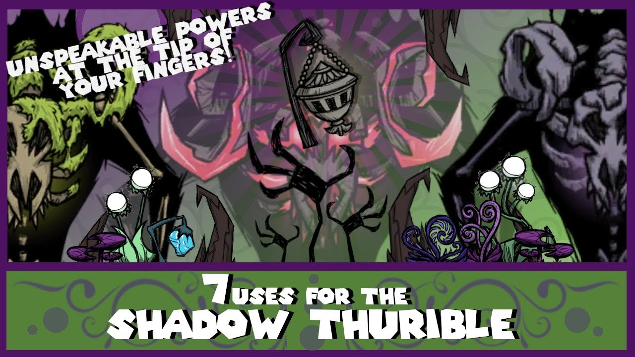 Don't Starve Together | 7 uses for the Shadow Thurible | Showcase - YouTube