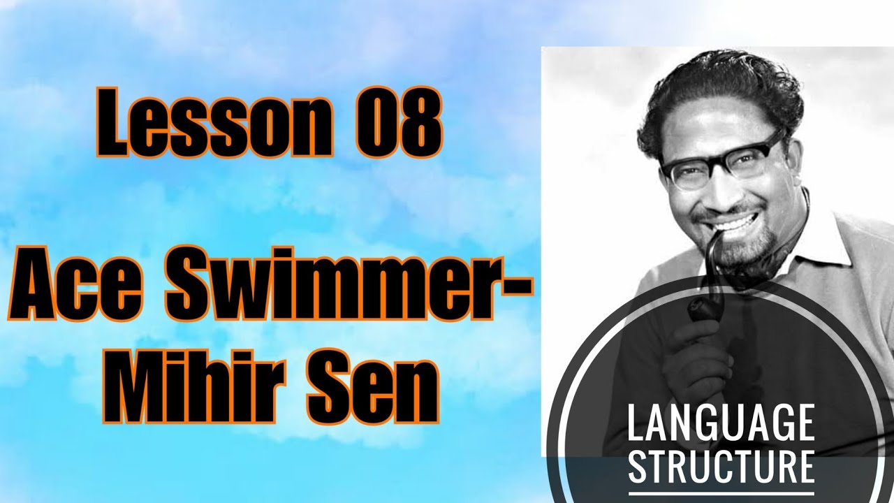 READER || Ls. 08 "Ace Swimmer-Mihir Sen" || Language Structure ...
