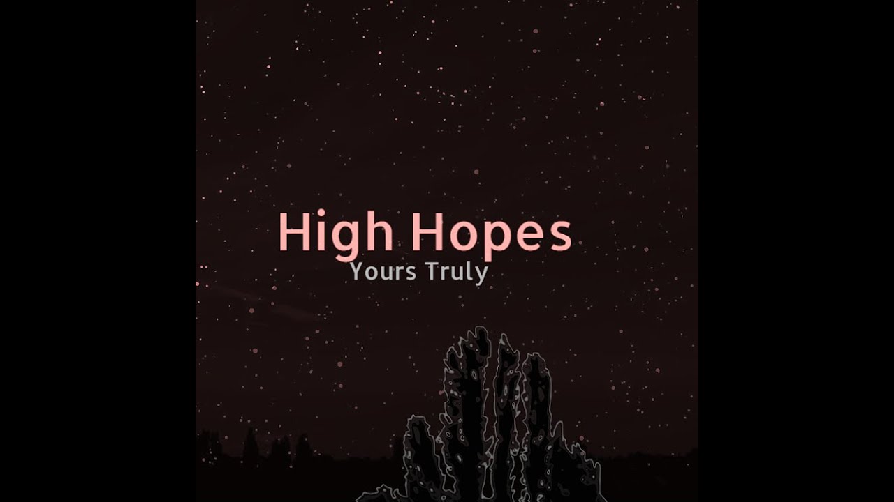 High Hopes (Yours Truly Cover) - YouTube