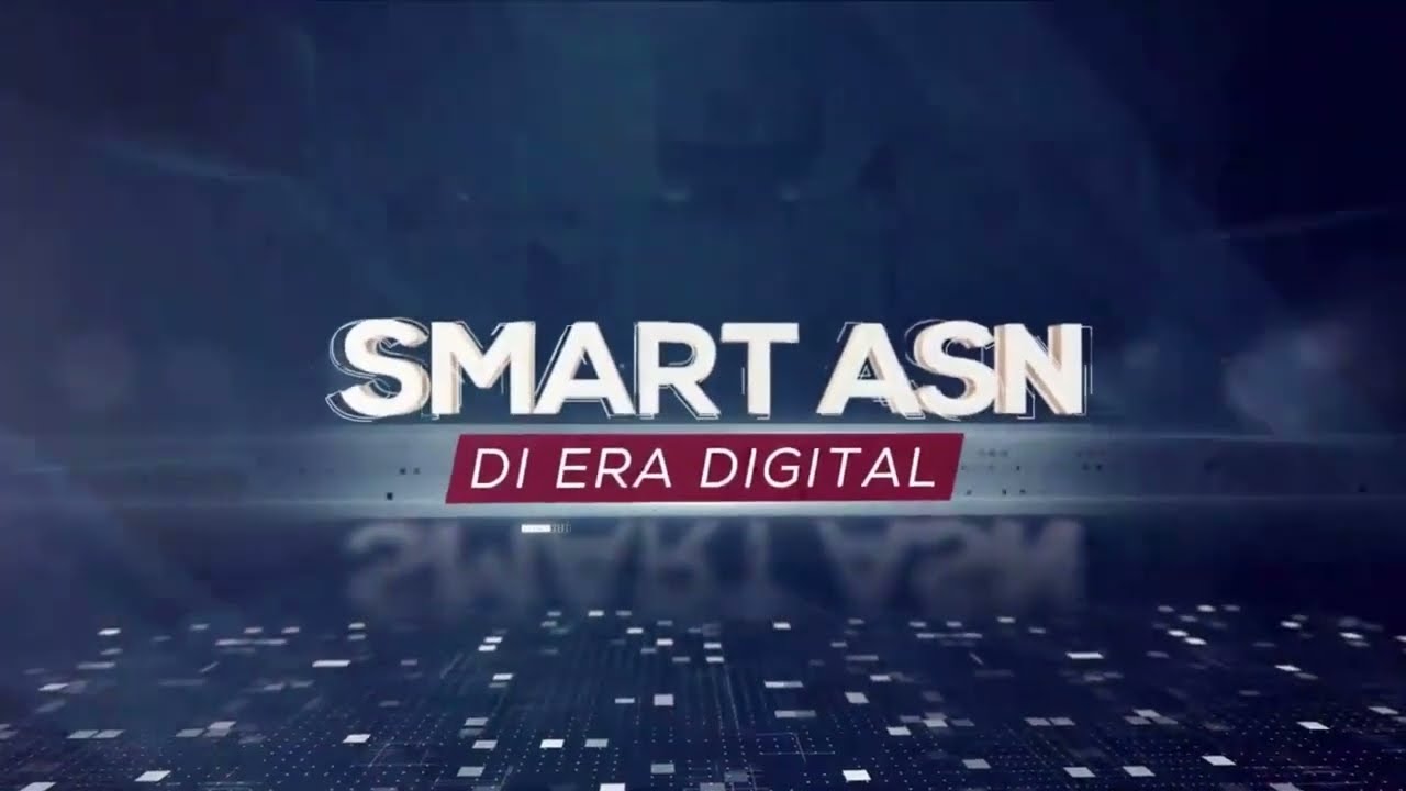VIDEO SMART ASN_Penggunaan Teknologi/Internet/Sosmed secara baik dan ...