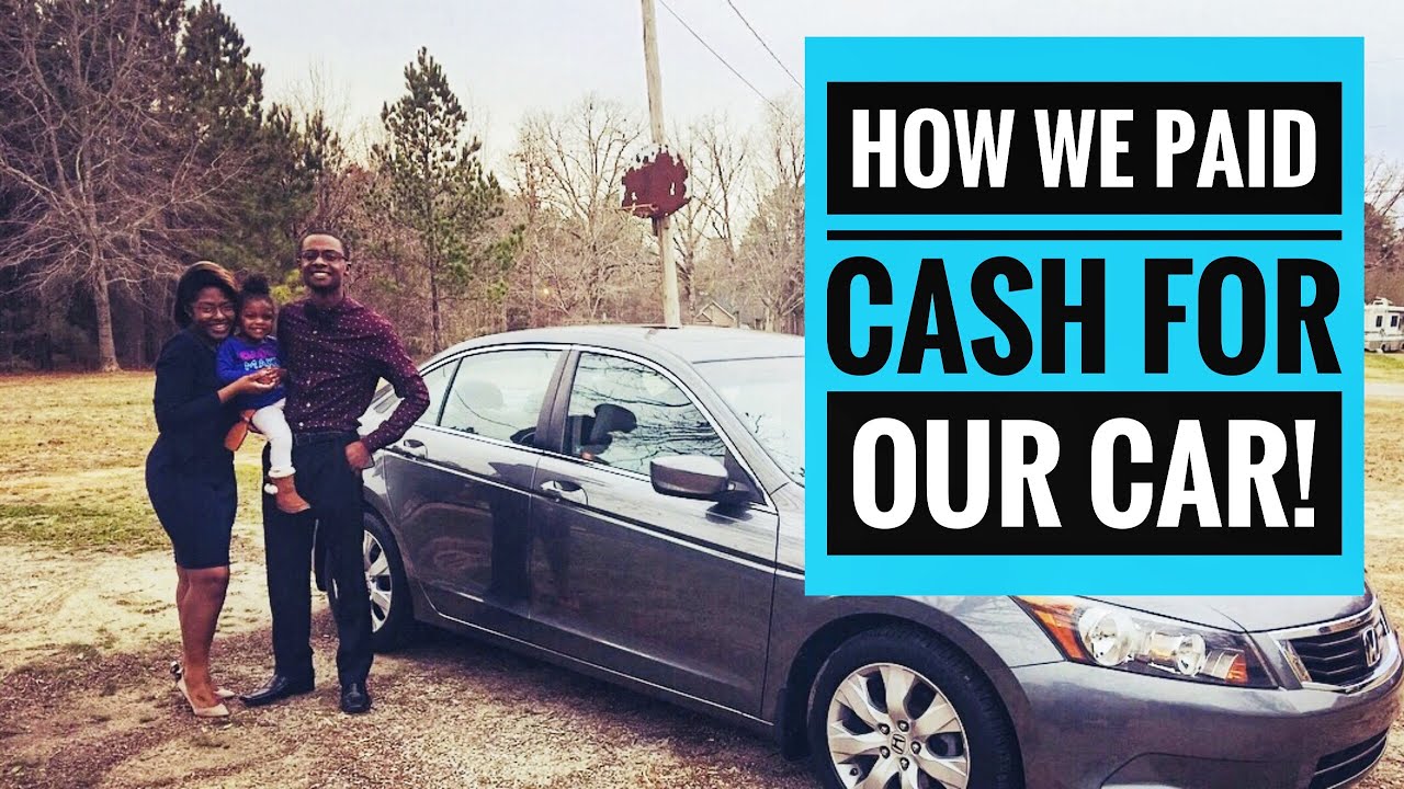 How We Paid Cash For Our Car | Debt Free Life - YouTube