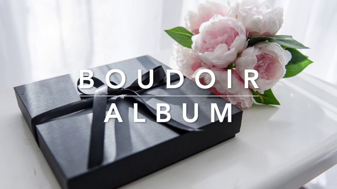 Boudoir Album - YouTube