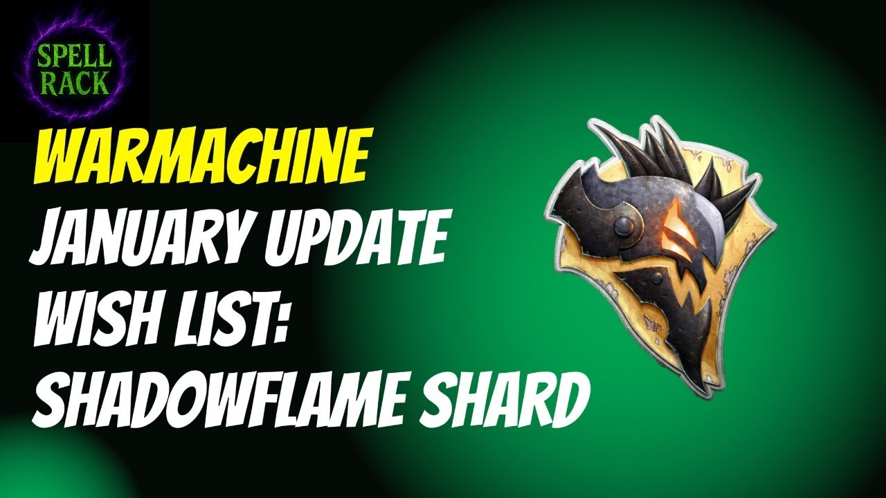 January Update Wish List: Shadowflame Shard - YouTube