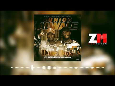 Dope Boys Ft Sub Sabala - Junior  Alwale [Official Audio] || ZedMusic || Zambian Music 2019